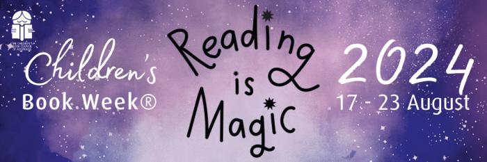 Book Week 2024 - Reading is Magic